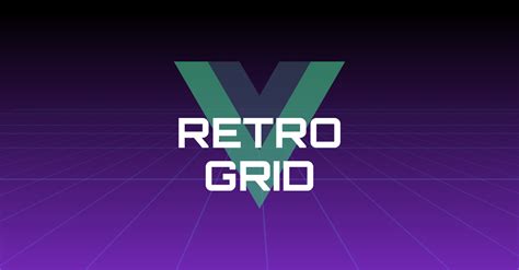 GitHub Howell Retro Grid A Customizable Retro Grid Background Component For Vue With Built