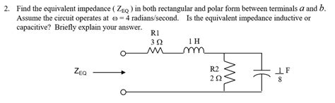 Solved Find The Equivalent Impedance ZEQ In Both Chegg