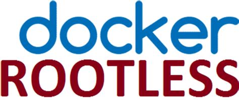New Type Of Docker Rootless Safer For Every Docker User Dev