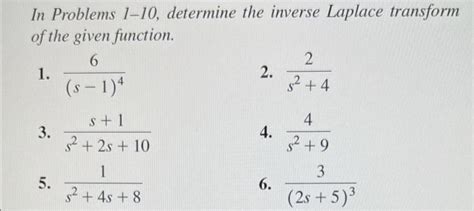Solved In Problems 1 10 Determine The Inverse Laplace