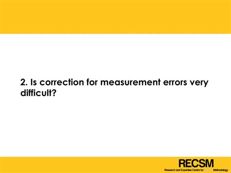 Ppt Correction For Measurement Error In Survey Research Using Sqp