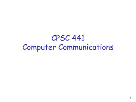 Ppt Cpsc 441 Computer Communications Powerpoint Presentation Free