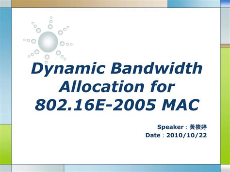 PPT Dynamic Bandwidth Allocation For E MAC PowerPoint Presentation ID