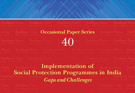 Implementation Of Social Protection Programmes In India Gaps And Challenges Southern Voice