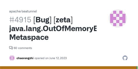 Bug Zeta Javalangoutofmemoryerror Metaspace · Issue 4915