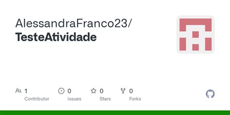 GitHub AlessandraFranco TesteAtividade