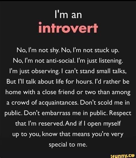I M An Introvert No I M Not Shy No I M Not Stuck Up No I M Not Anti Social I M Just