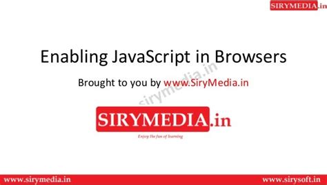 Enabling Java Script In Browsers