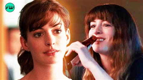 I Didn T Love That One One Deeply Uncomfortable Incident Made Anne Hathaway Give Up Drinking