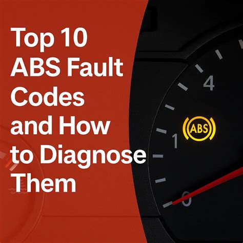 Top 10 Abs Fault Codes And How To Diagnose Them With Pro Repair Tips