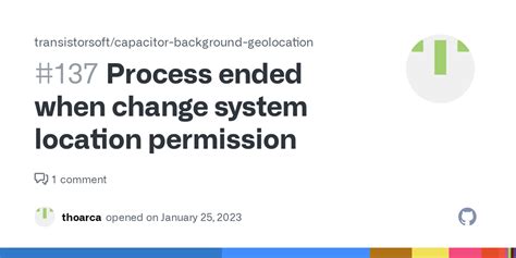 Process Ended When Change System Location Permission Issue Transistorsoft Capacitor