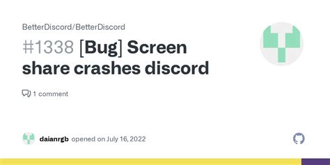 Bug Screen Share Crashes Discord Issue BetterDiscord BetterDiscord GitHub