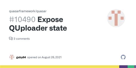 expose quploader state · issue 10490 · quasarframework quasar · github