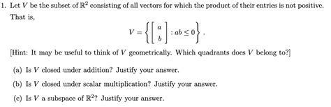 Solved Let V Be The Subset Of R2 Consisting Of All Vectors