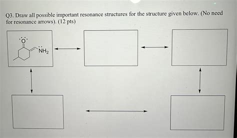 Solved Q3. Draw all possible important resonance structures | Chegg.com