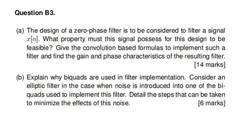 Solved A The Design Of A Zero Phase Filter Is To Be Chegg