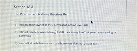 Solved Section 18 3 The Ricardian Equivalence Theorizes That