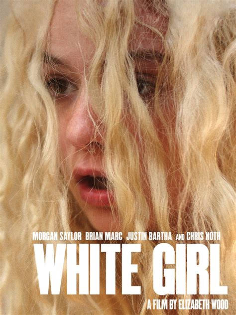 White Girl 2016
