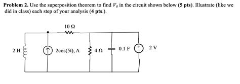 Solved Problem Use The Superposition Theorem To Find Vo Chegg
