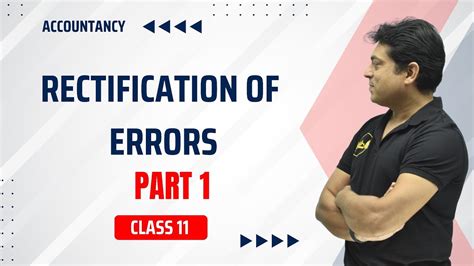Rectification Of Errors Part 1 Accountancy Class 11 Youtube