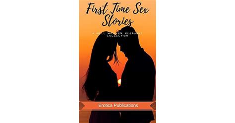 First Time Sex Stories A Well Written Pleasant Collection By Sonam Thapa