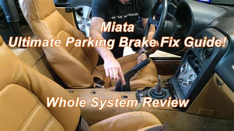 Ultimate Miata E Brakeparking Brake Adjustment Guide Youtube