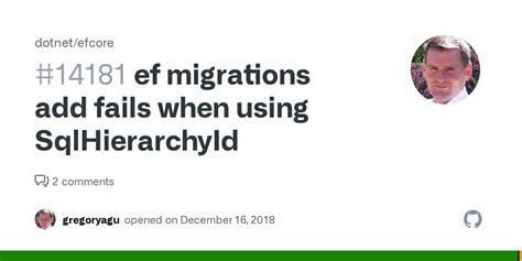 Ef Migrations Add Fails When Using Sqlhierarchyid · Issue 14181