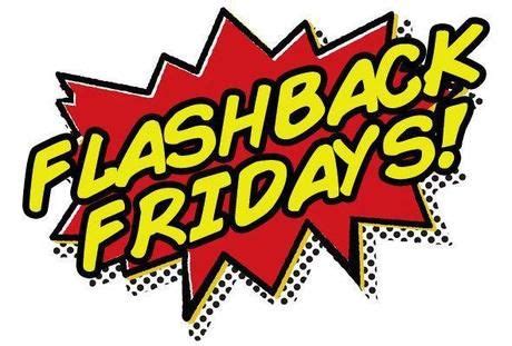 Flashback Friday