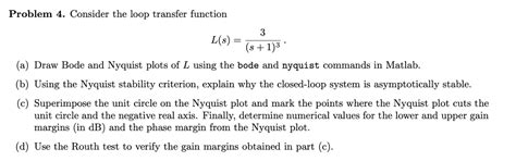 Solved Problem Consider The Loop Transfer Function L S Chegg Com