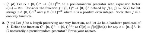 solved 1 8 pt let g {0 1} {0 1}2m be a pseudorandom