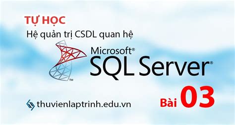 Tự học MS SQL SERVER