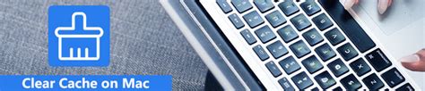 How To Clear Cache On MacBook Mini Air Browsing App System