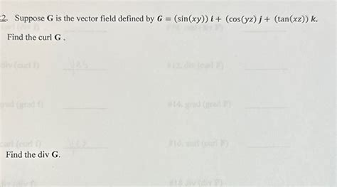 solved suppose g ﻿is the vector field defined by ﻿a