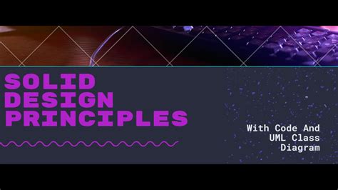 Solid Design Principles Youtube