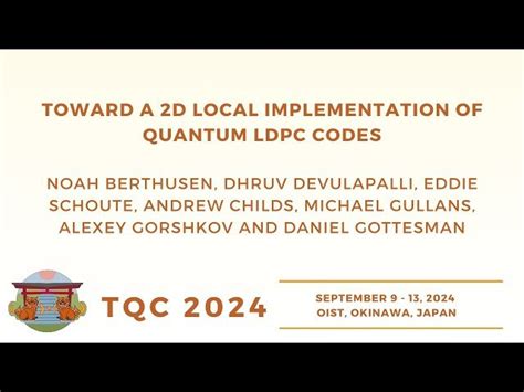 Free Video Toward A 2d Local Implementation Of Quantum Ldpc Codes From