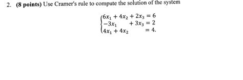 Solved Points Use Cramer S Rule To Compute The Chegg