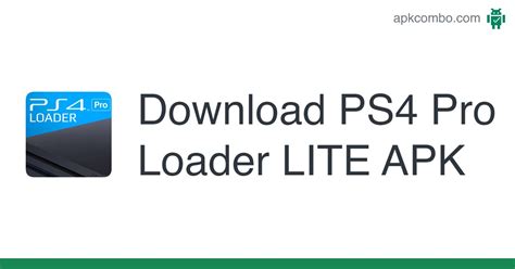 Ps4 Pro Loader Lite Apk Android Game Free Download