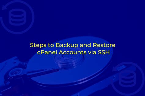 Steps To Backup And Restore CPanel Accounts Via SSH CPanel Support