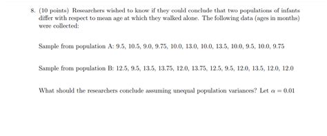 Solved 8 10 Points Researchers Wished To Know If They Chegg Com