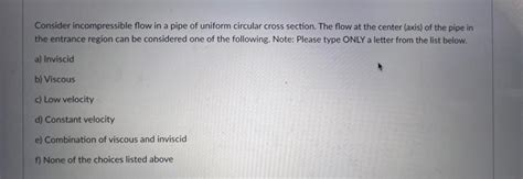 Solved Consider Incompressible Flow In A Pipe Of Uniform