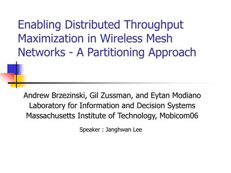 Ppt Enabling Distributed Throughput Maximization In Wireless Mesh