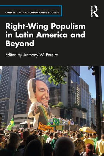 A Review Of Right Wing Populism In Latin America And Beyond Revista