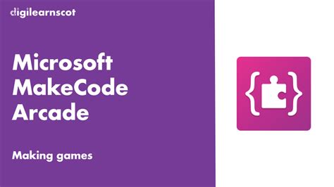 Microsoft Makecode Arcade Digilearn