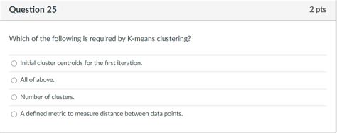 Solved Question Pts Which Of The Following Is Required Chegg