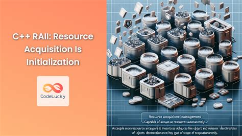 C Raii Resource Acquisition Is Initialization Codelucky