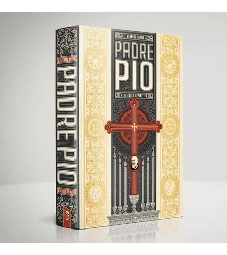 Padre Pio Bernard Ruffin [ Livro M B C ] Mercadolivre