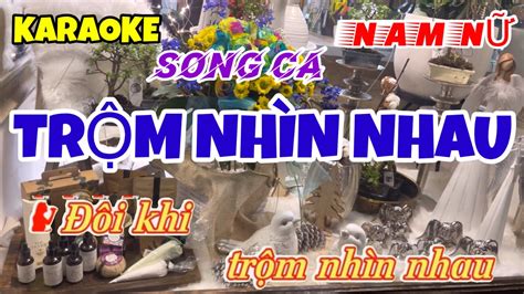 Tr M Nh N Nhau Karaoke Song Ca Nam N Ddongmusic Youtube