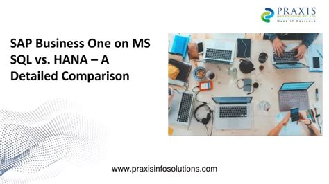Ppt Sap Business One On Ms Sql Vs Hana A Detailed Comparison