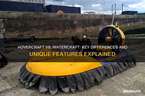 Hovercraft Vs Watercraft Key Differences And Unique Features
