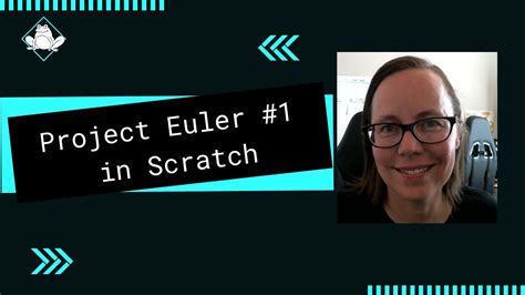 Coding With Amy Episode 1 Project Euler 1 In Scratch YouTube